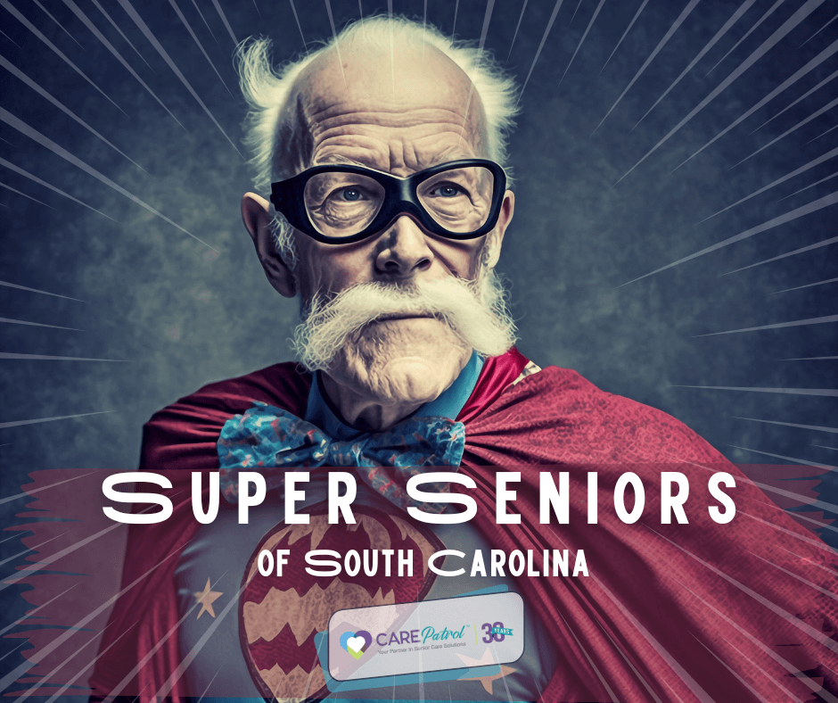Super Seniors of South Carolina CarePatrol of SC: Charleston